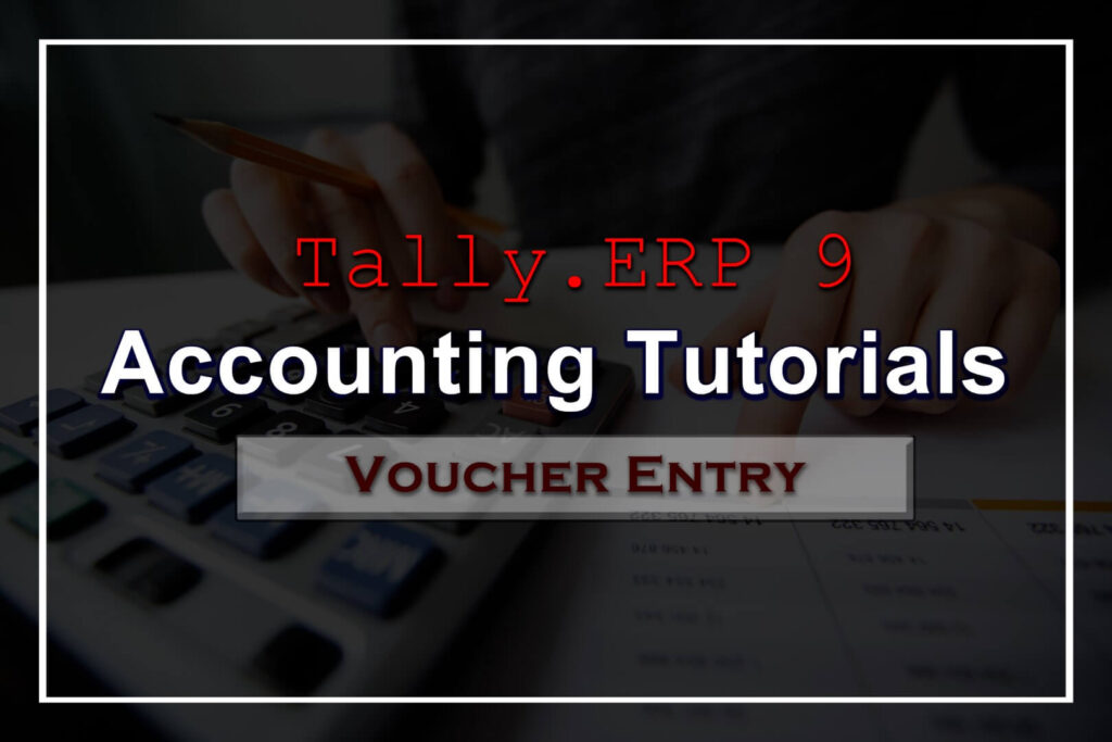 Accounting Voucher in Tally.ERP 9